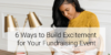 6 Ways to Build Excitement for Your Fundraising Event
