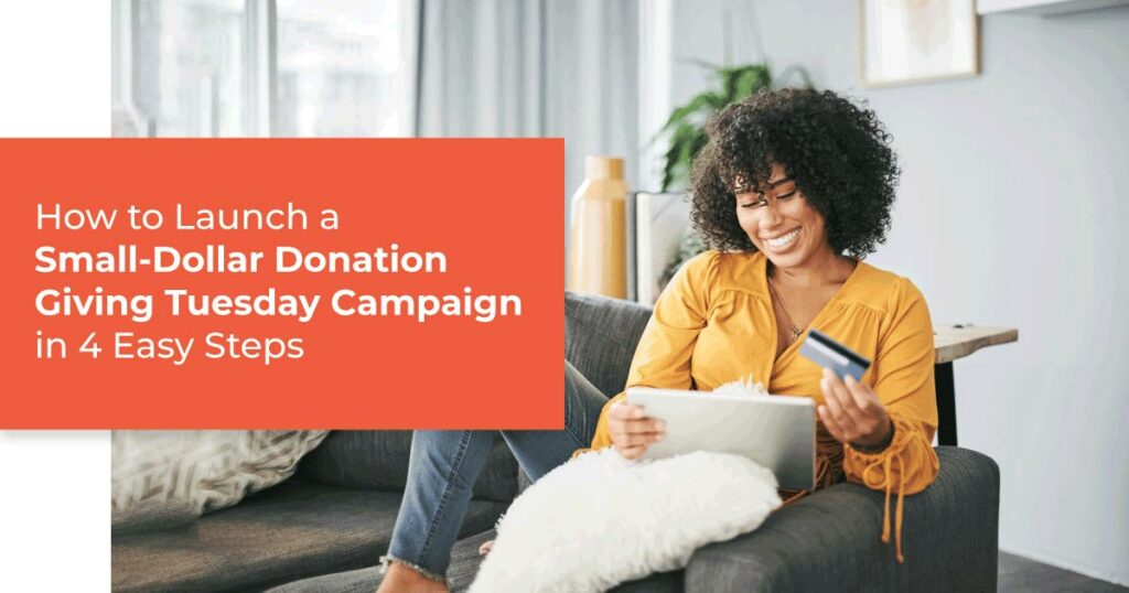 How to Launch a Successful Small-Dollar Donation Giving Tuesday ...