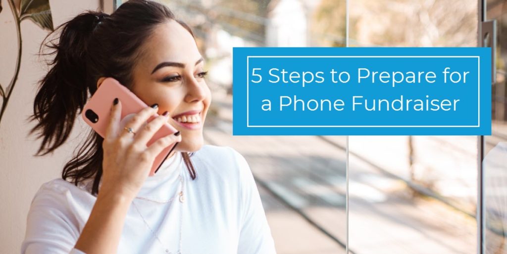 5 Ways to Prepare for a Phone Fundraiser
