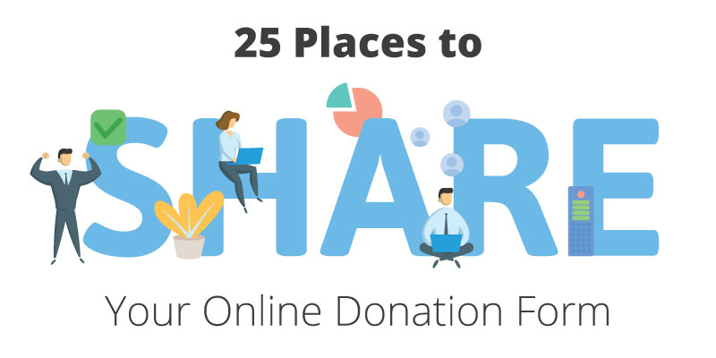 25 Places to Share Your Donation Form